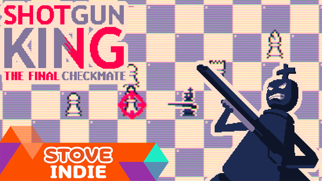 Shotgun King: The Final Checkmate | STOVE Store