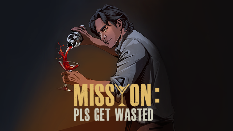 Mission: Pls Get Wasted | STOVE Store
