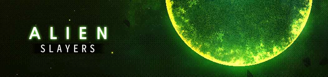 Alien Slayers | STOVE Store