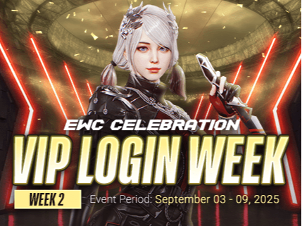 [Event] EWC Celebration VIP Login Event - Week 2